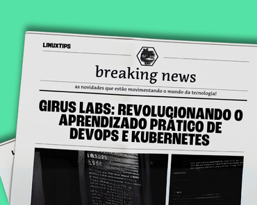 Girus: Revolucionando O Aprendizado Prático De DevOps E Kubernetes ...